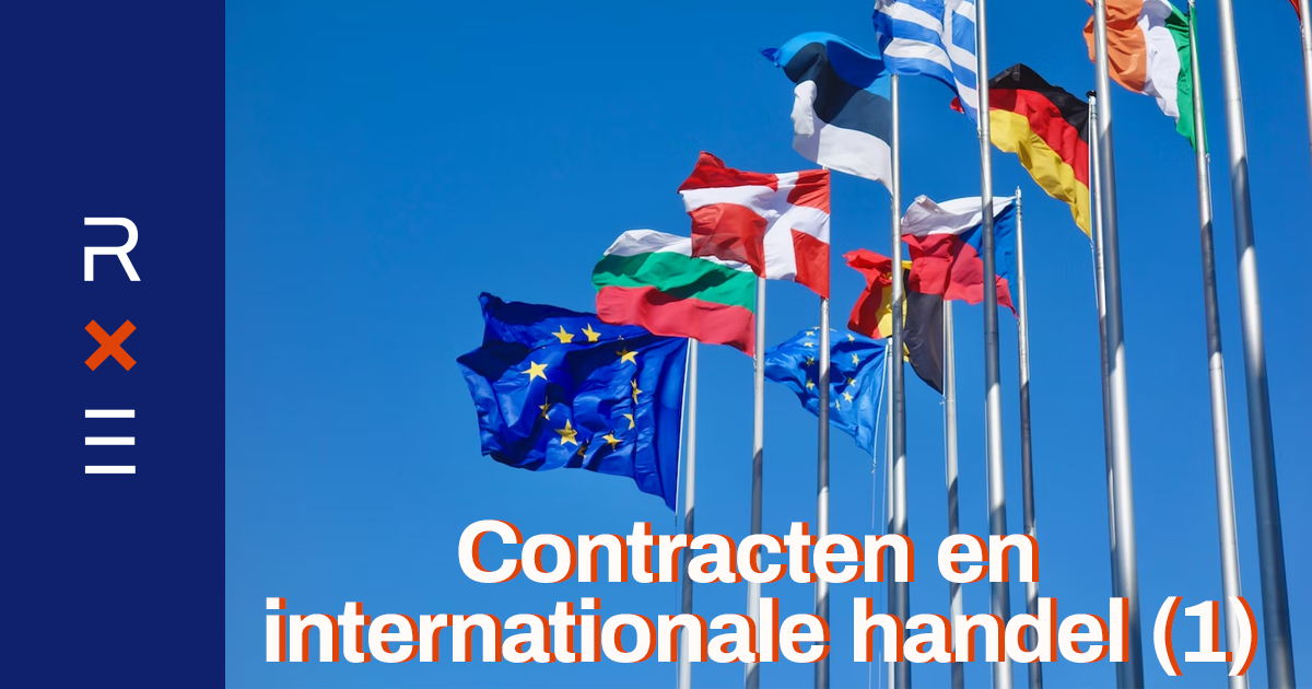 Contracten en internationale handel I - Rutten x Welling Advocaten